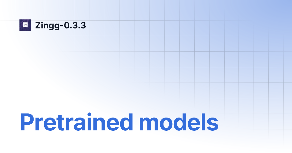 Pretrained models | Zingg-0.3.3