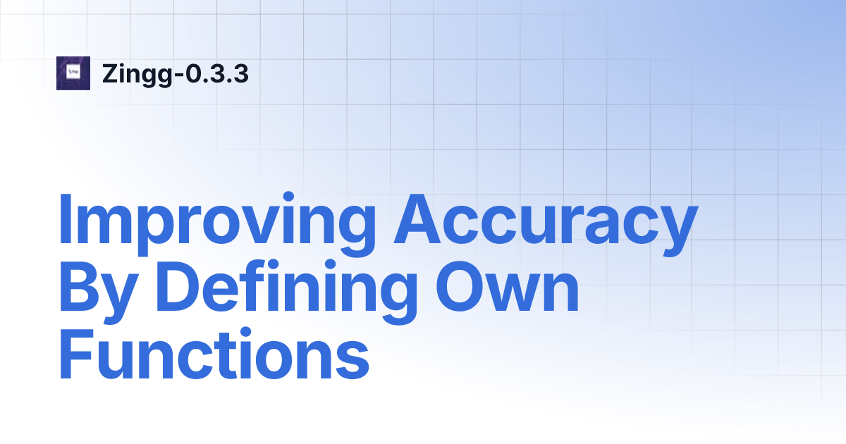 Improving Accuracy By Defining Own Functions | Zingg-0.3.3