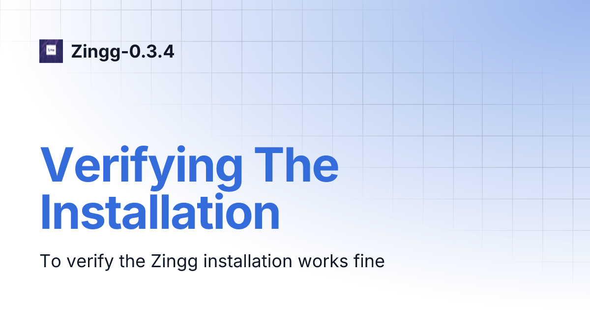 Verifying The Installation | Zingg-0.3.4
