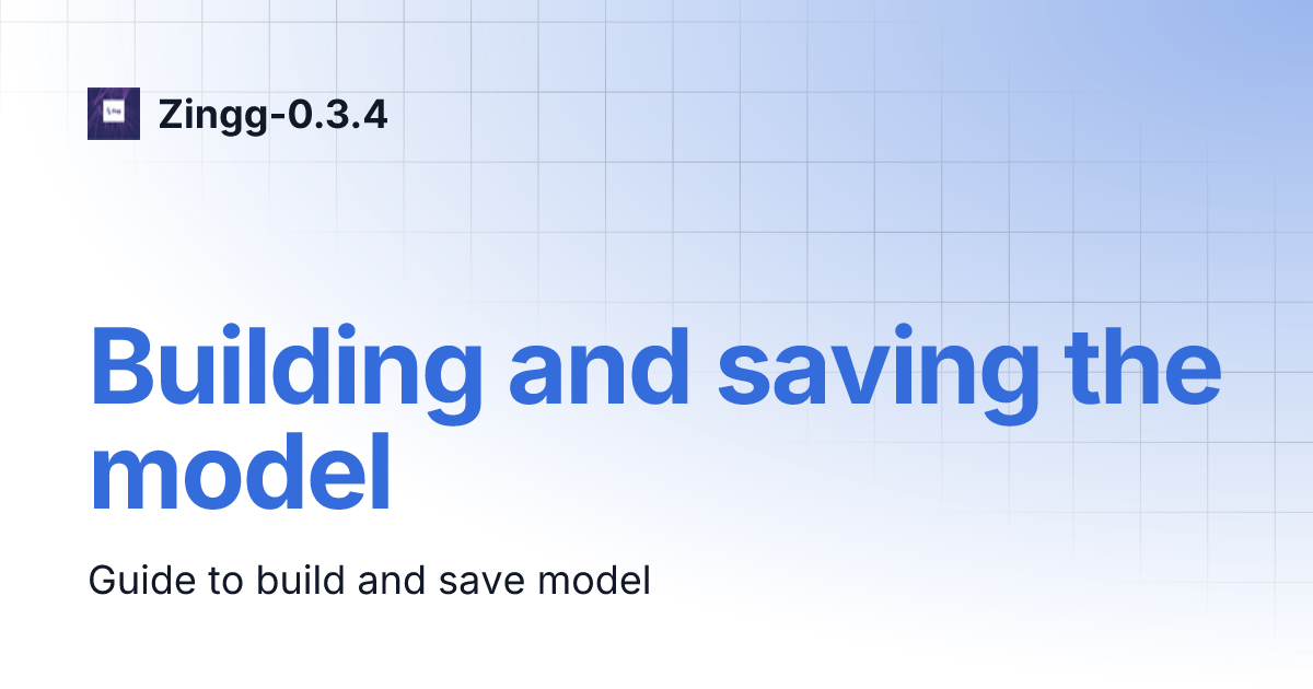 Building and saving the model | Zingg-0.3.4