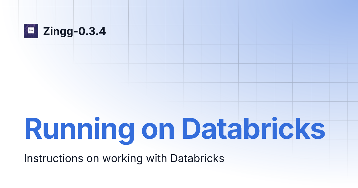 Running on Databricks | Zingg-0.3.4