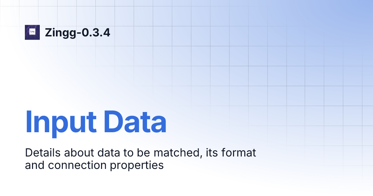 Input Data | Zingg-0.3.4