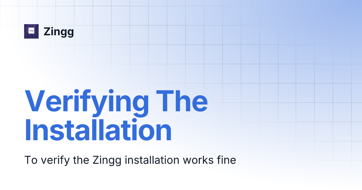 Verifying The Installation | Zingg