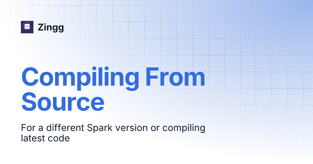 Compiling From Source | Zingg