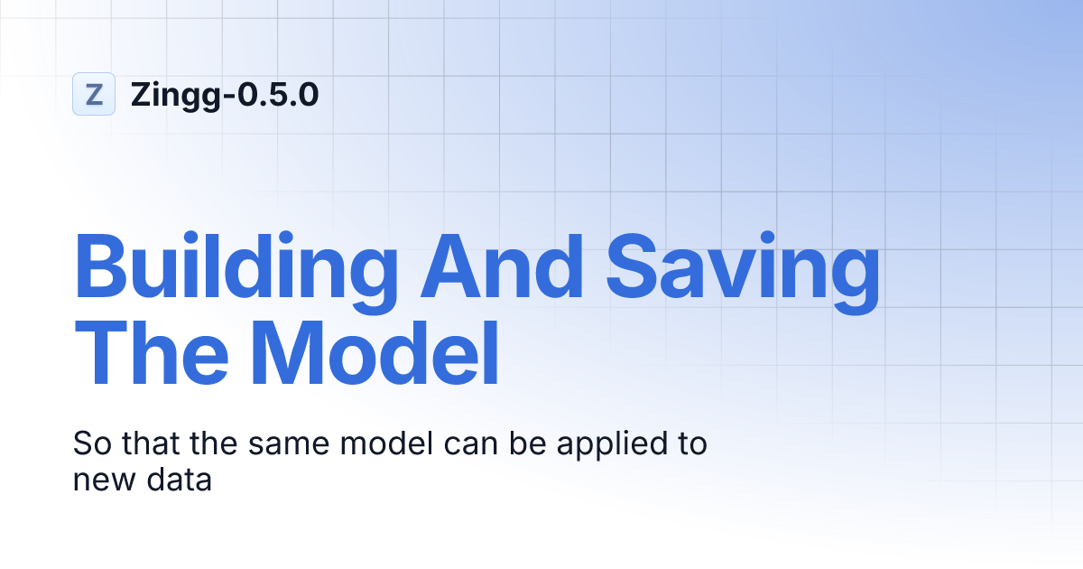 Building And Saving The Model | Zingg-0.5.0