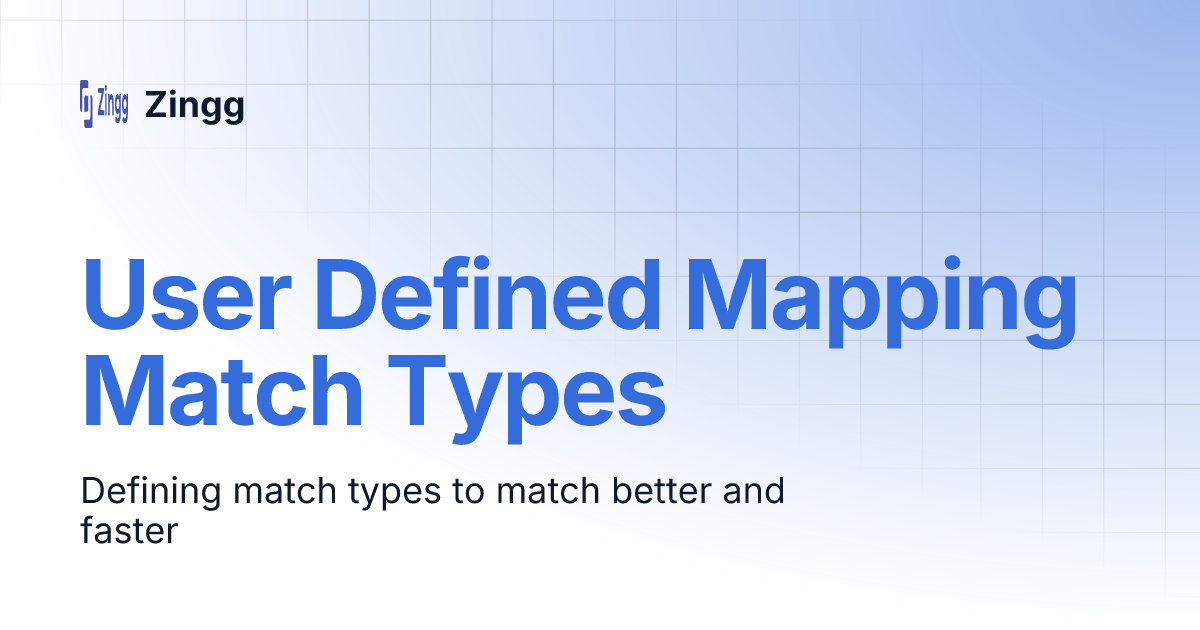 User Defined Mapping Match Types | Zingg