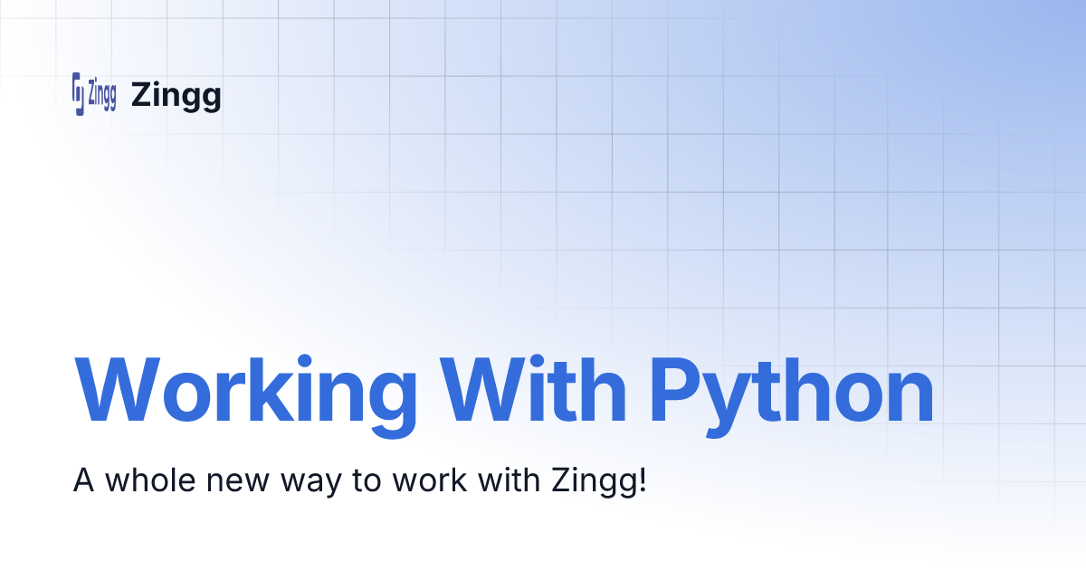 Working With Python | Zingg
