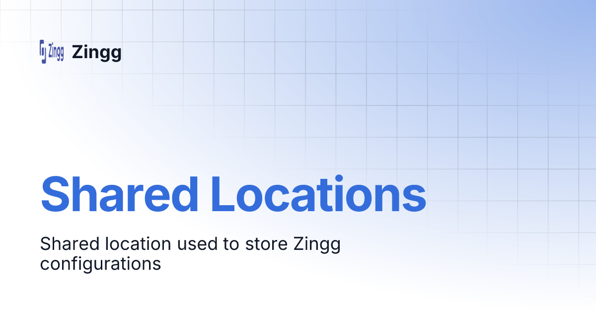 Shared Locations | Zingg